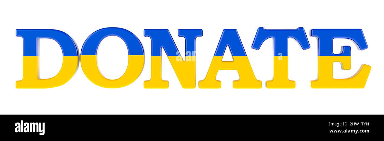 Donate with Ukrainian flag. 3D rendering isolated on white background ...