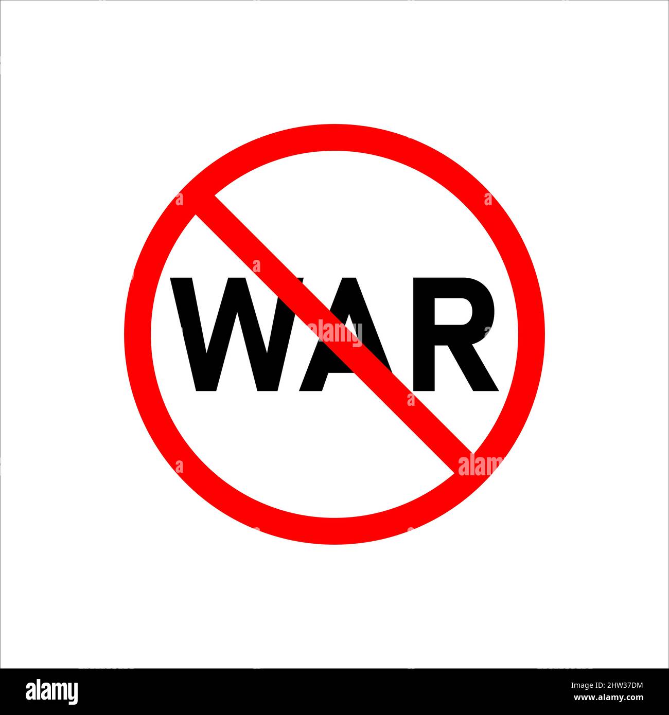 No war sign. Round red prohibition sign with a call to stop the war ...