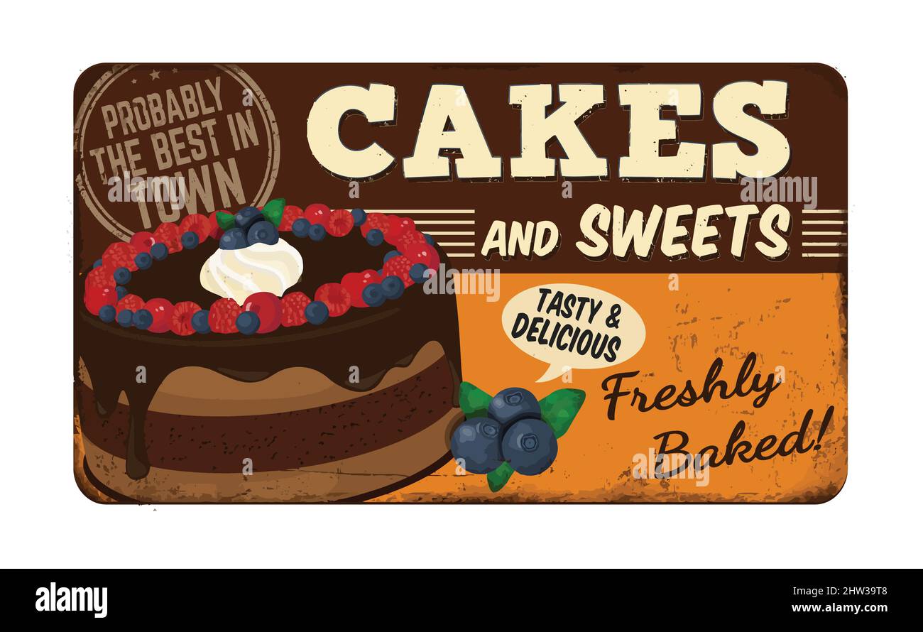 Cakes vintage rusty metal sign on a white background, vector ...