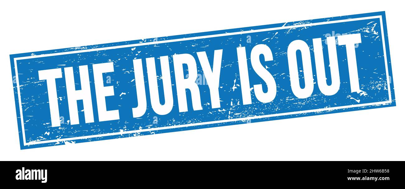 THE JURY IS OUT text on blue grungy rectangle stamp sign Stock Photo ...