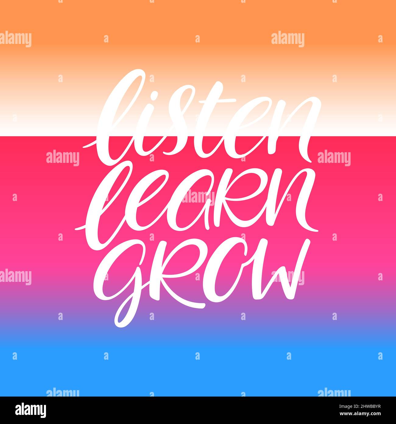 listen learn grow calligraphy. Hand drawn motivational phrase Stock ...