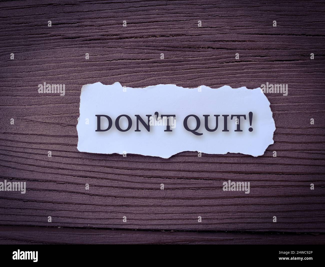 Motivational and Inspiration quote - Don't quit. Conceptual Stock Photo ...