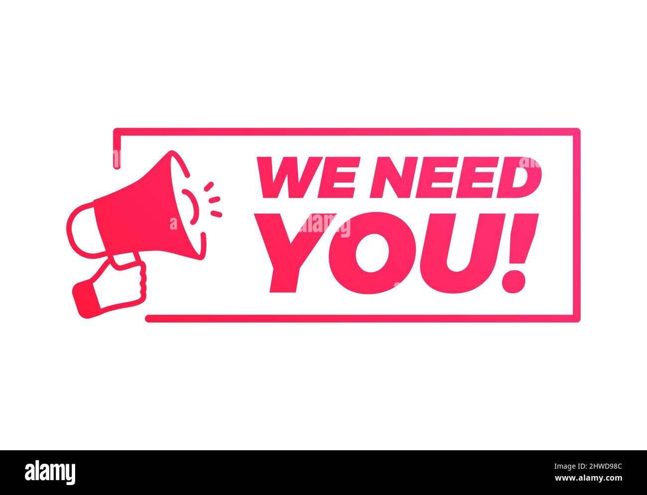We Need You Megaphone Marketing Advert Label Stock Vector Image & Art ...