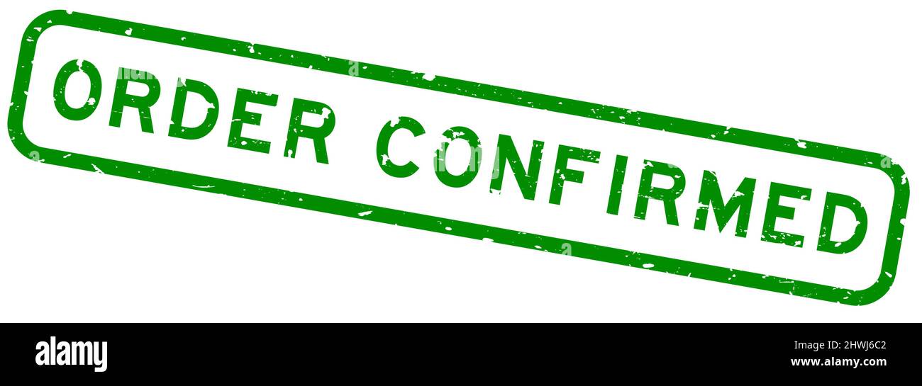 Grunge green order confirmed word square rubber seal stamp on white background Stock Vector ...