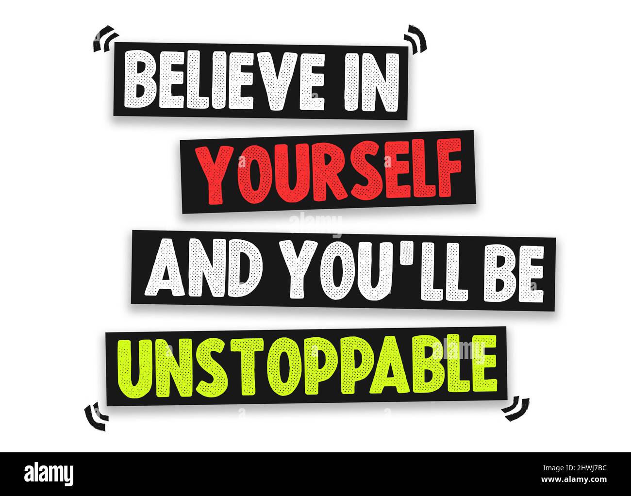 Believe in yourself hi-res stock photography and images - Alamy