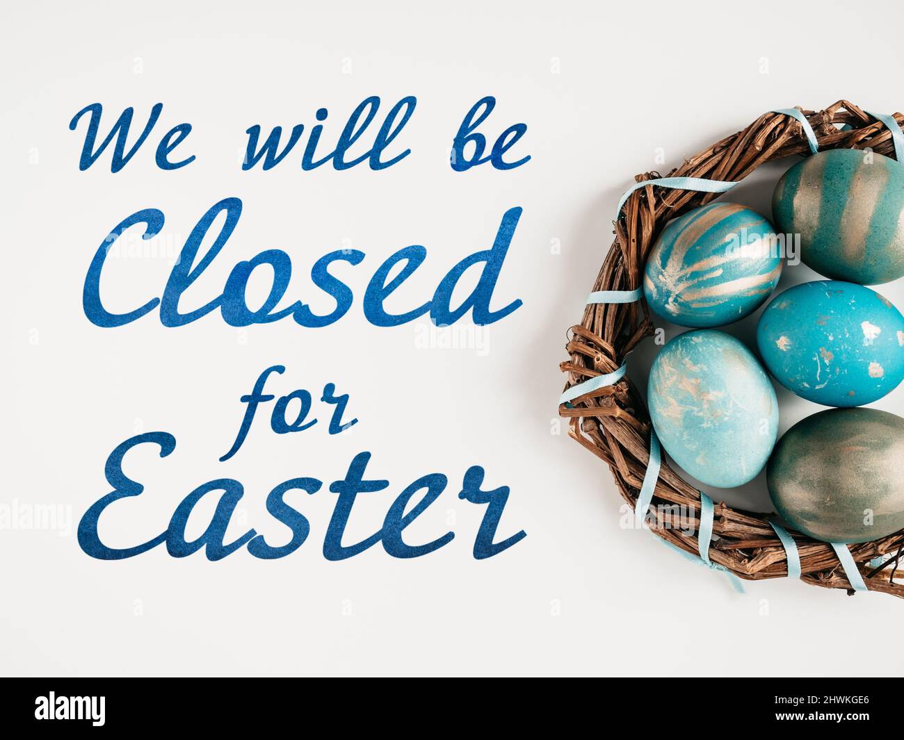 Signboard with the inscription We will be closed for Easter Stock Photo ...