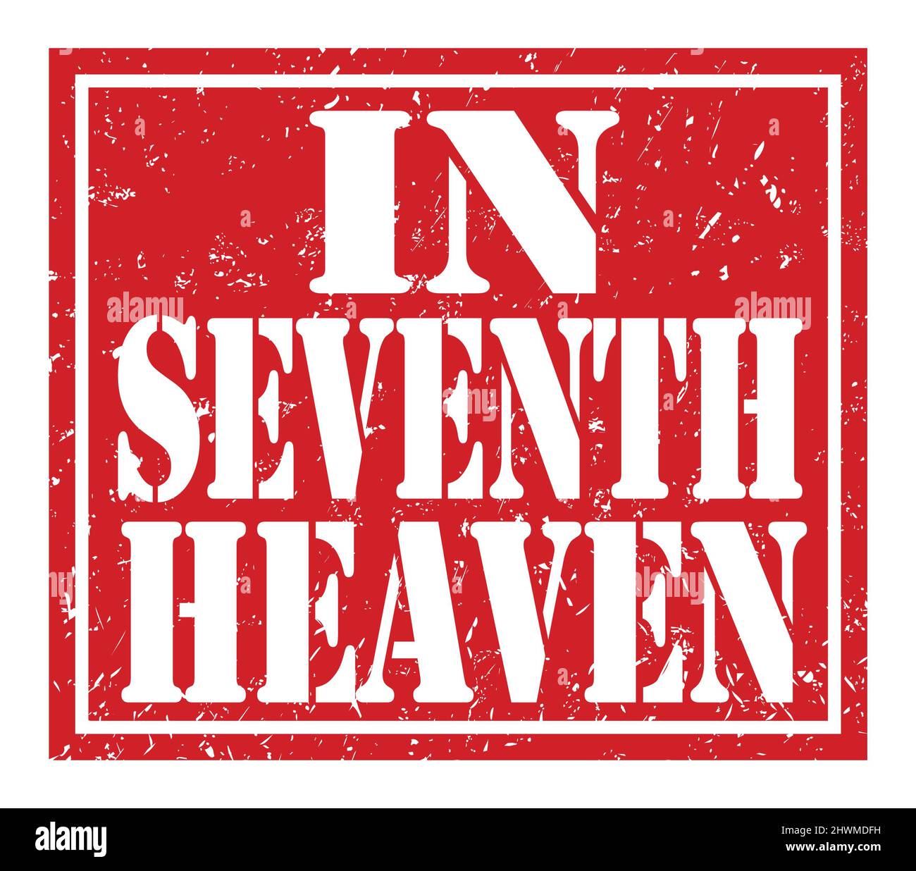 IN SEVENTH HEAVEN, words written on red stamp sign Stock Photo - Alamy