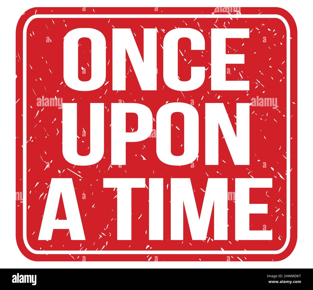 ONCE UPON A TIME, text written on red vintage stamp sign Stock Photo ...