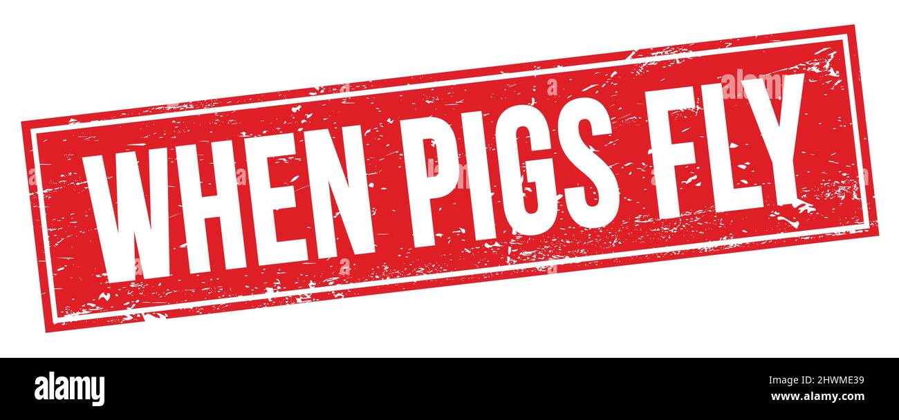 When pigs fly stamp hi-res stock photography and images - Alamy