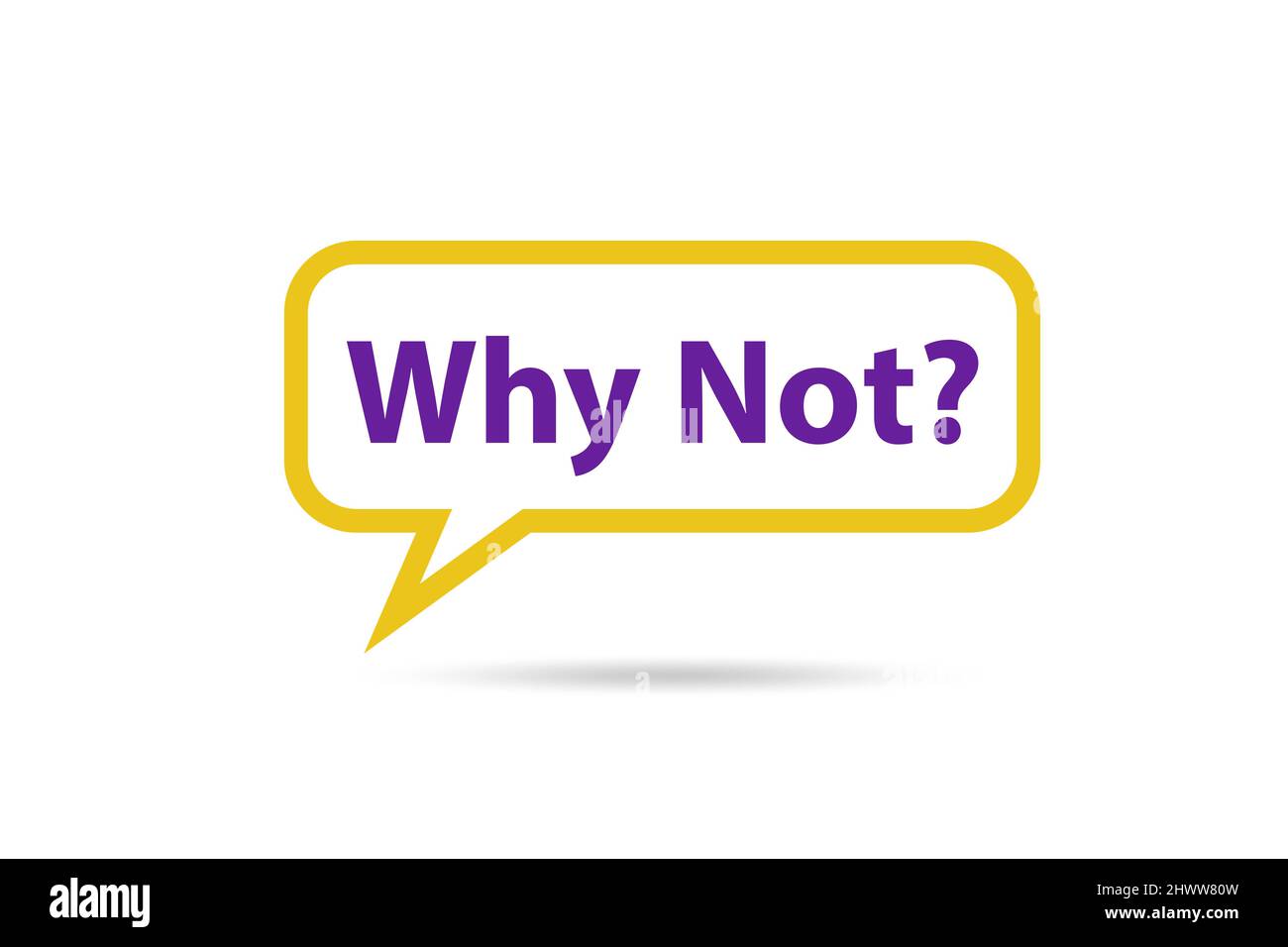 Motivational concept with asking why not question Stock Photo - Alamy
