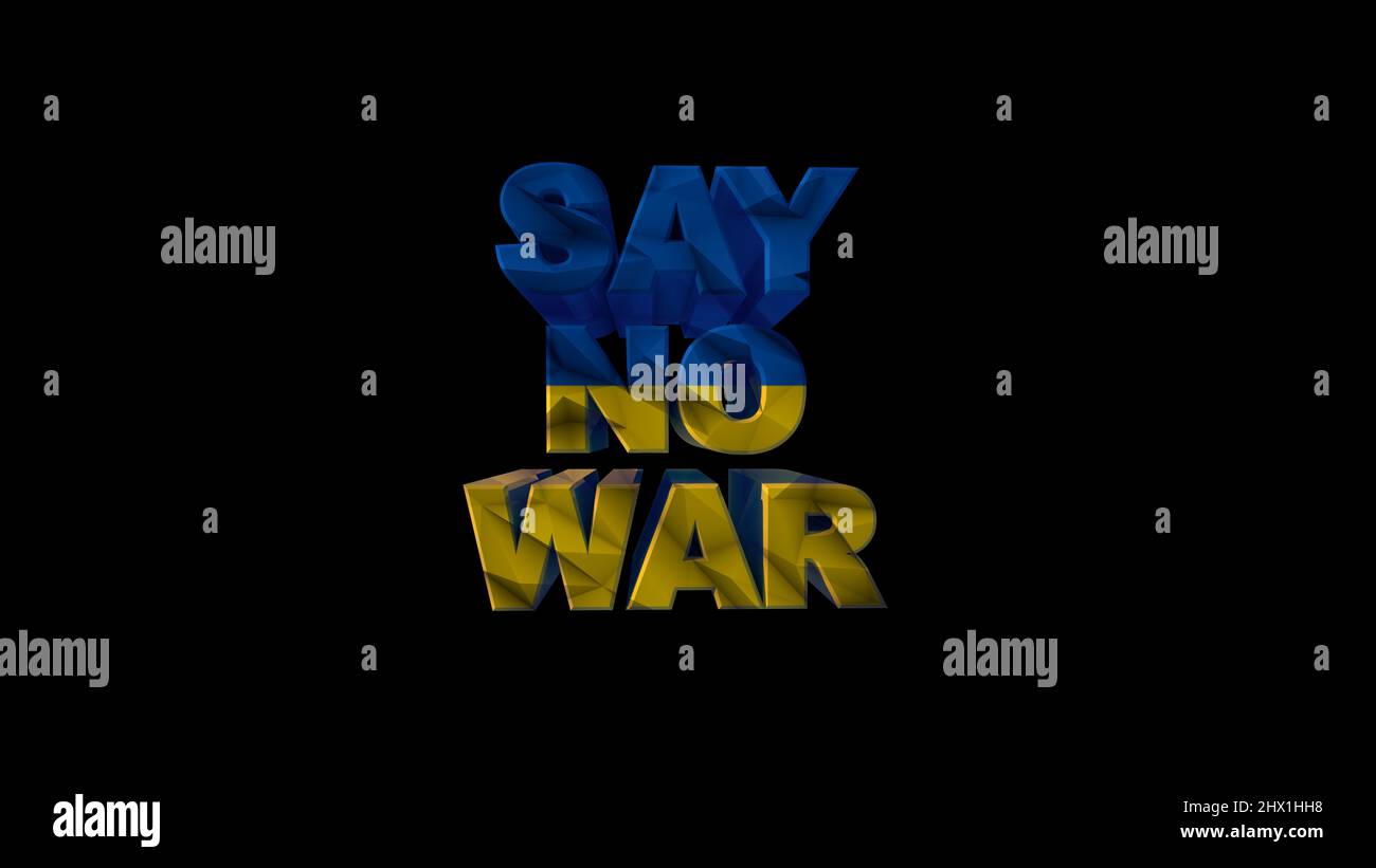 The inscription Say war, in the colors of the national flag on a black ...