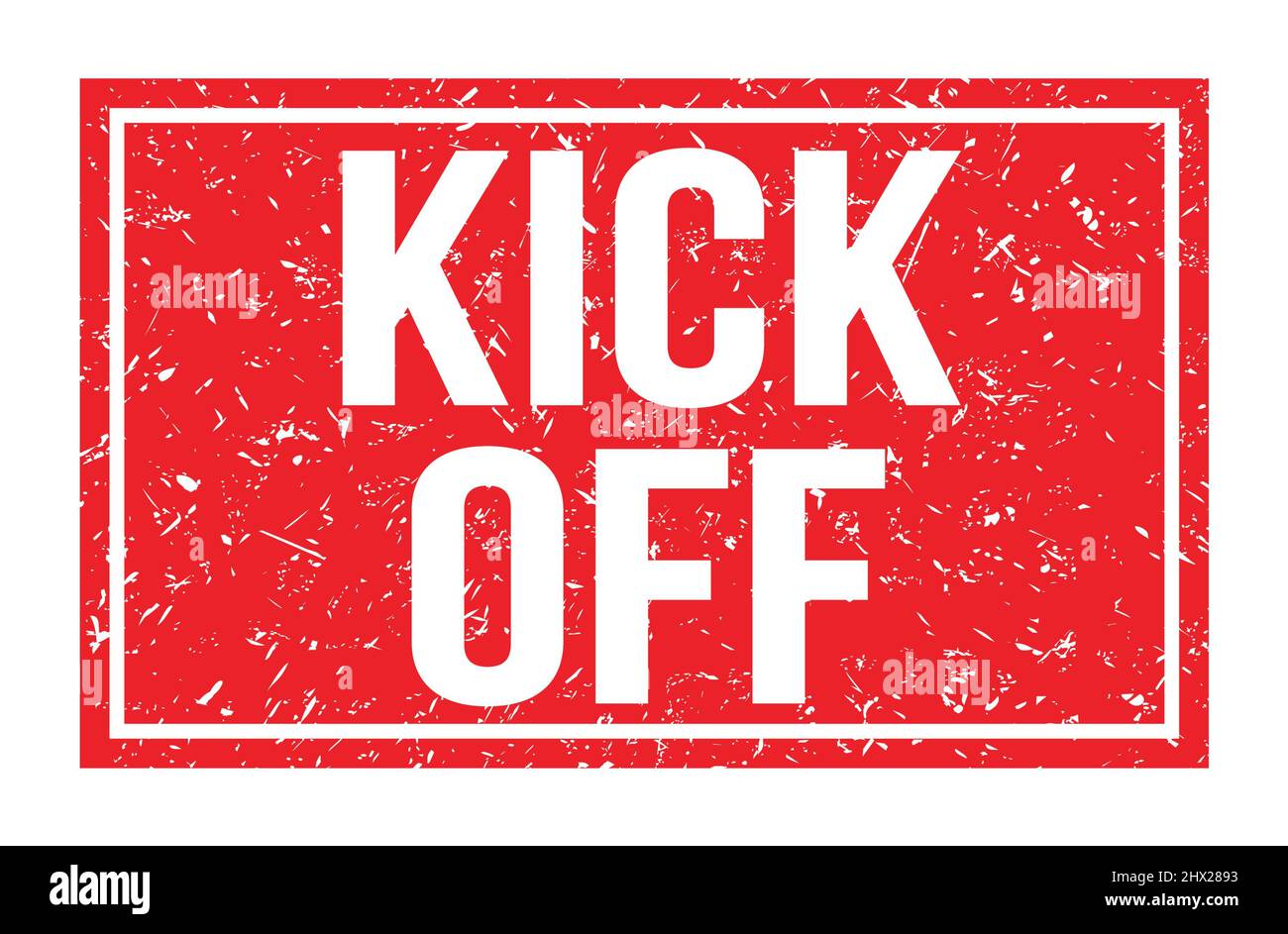 KICK OFF, words written on red rectangle stamp sign Stock Photo - Alamy