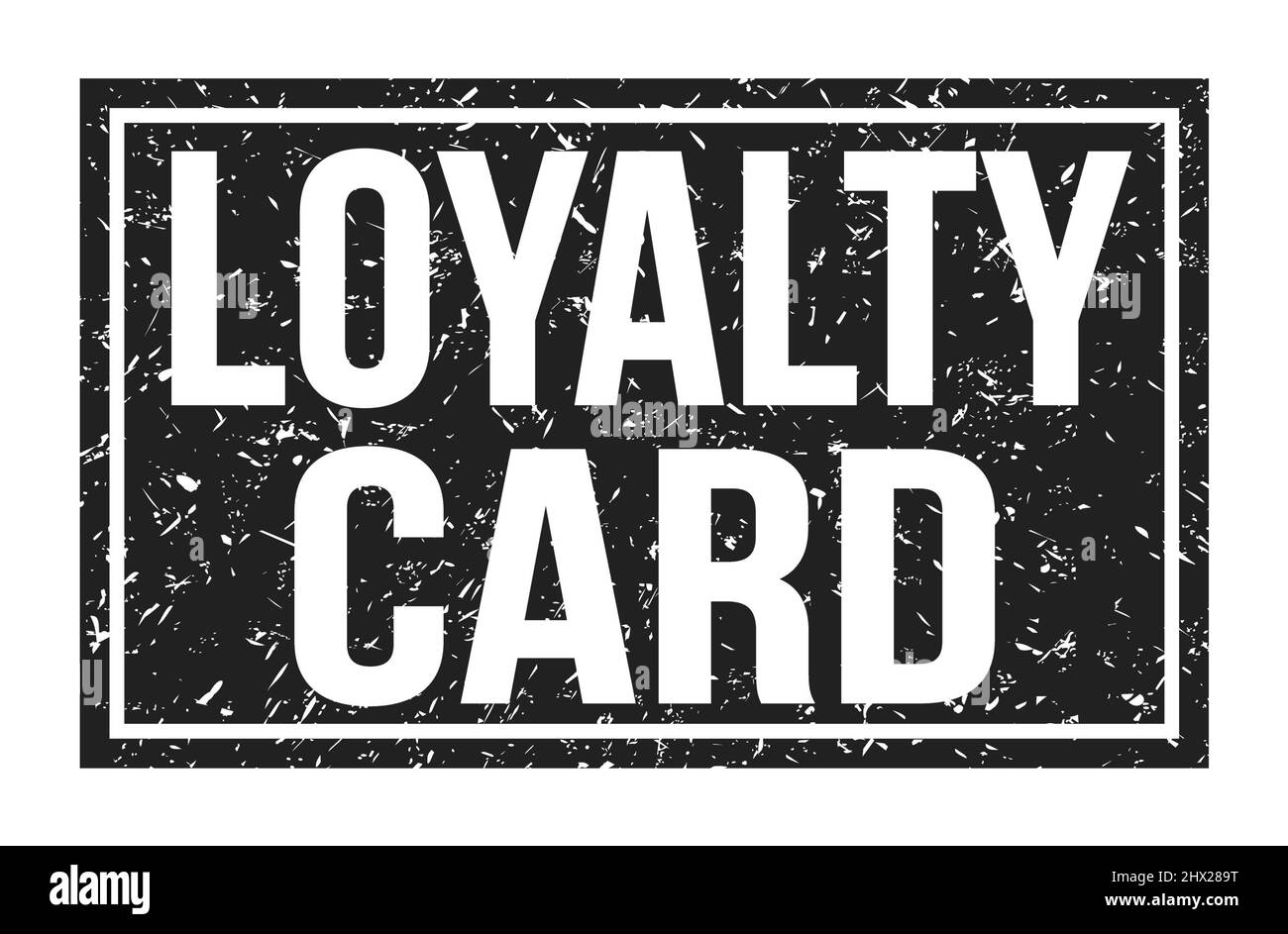 LOYALTY CARD, words written on black rectangle stamp sign Stock Photo ...