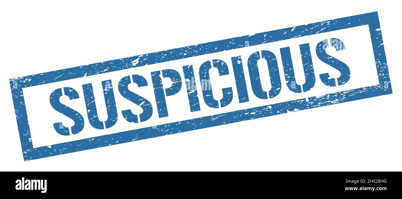 SUSPICIOUS blue grungy rectangle stamp sign Stock Photo - Alamy