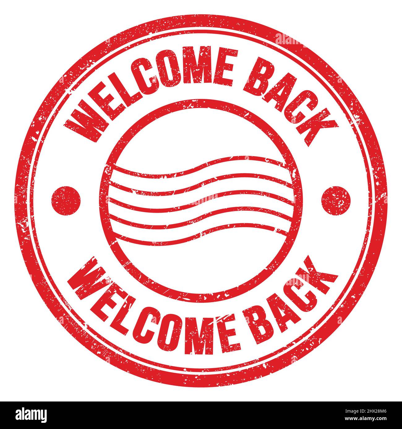 WELCOME BACK word written on red round postal stamp sign Stock Photo ...