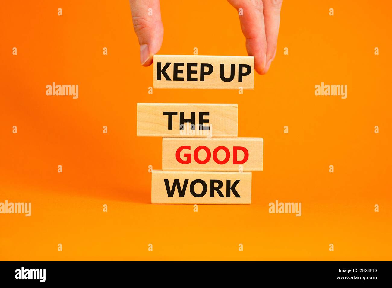 Keep Up The Good Work Quotes