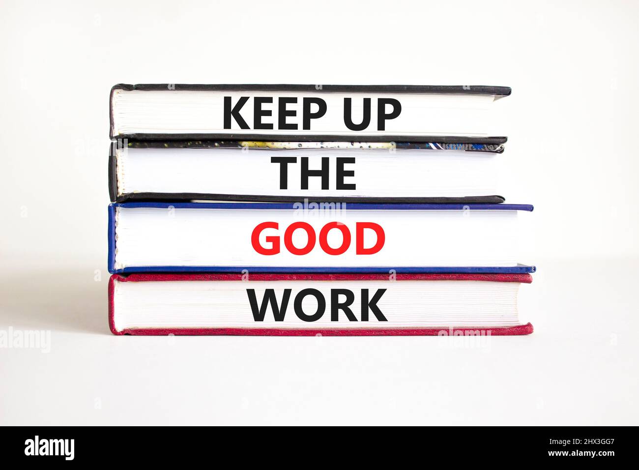 Keep up the good work symbol. Concept words Keep up the good work on ...