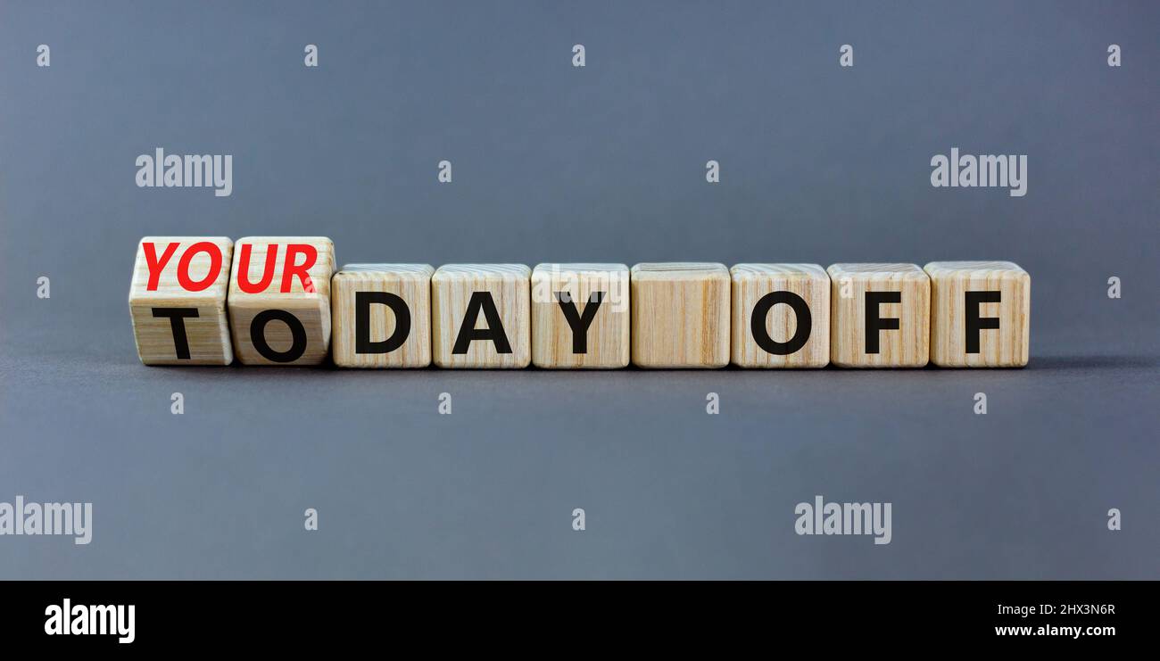 Today is your day off symbol. Turned cubes and changed concept words ...