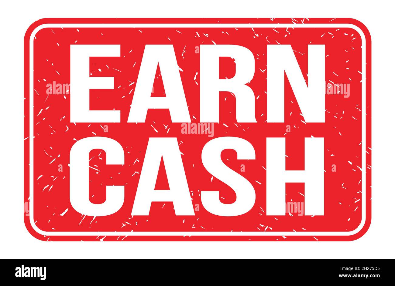 EARN CASH, words written on red rectangle stamp sign Stock Photo - Alamy