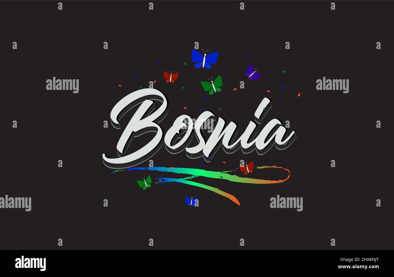 White Bosnia Handwritten Word Text with Butterflies and Colorful Swoosh ...