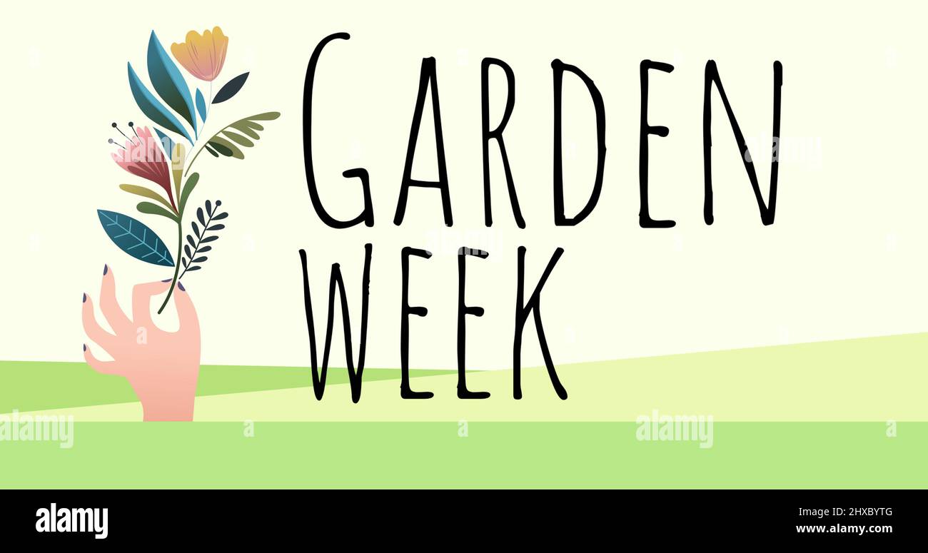 Digitally generated image of garden week text by hand holding flower ...