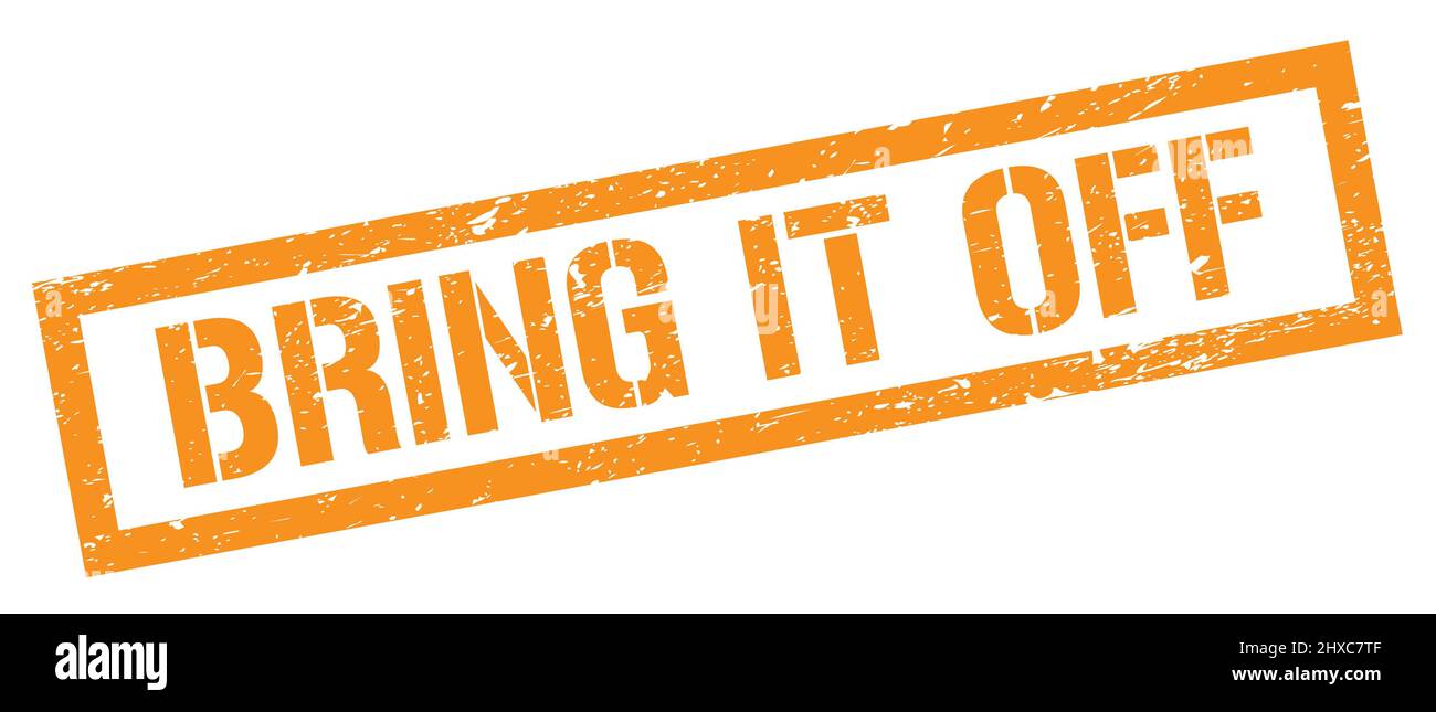 Bring it off word hi-res stock photography and images - Alamy