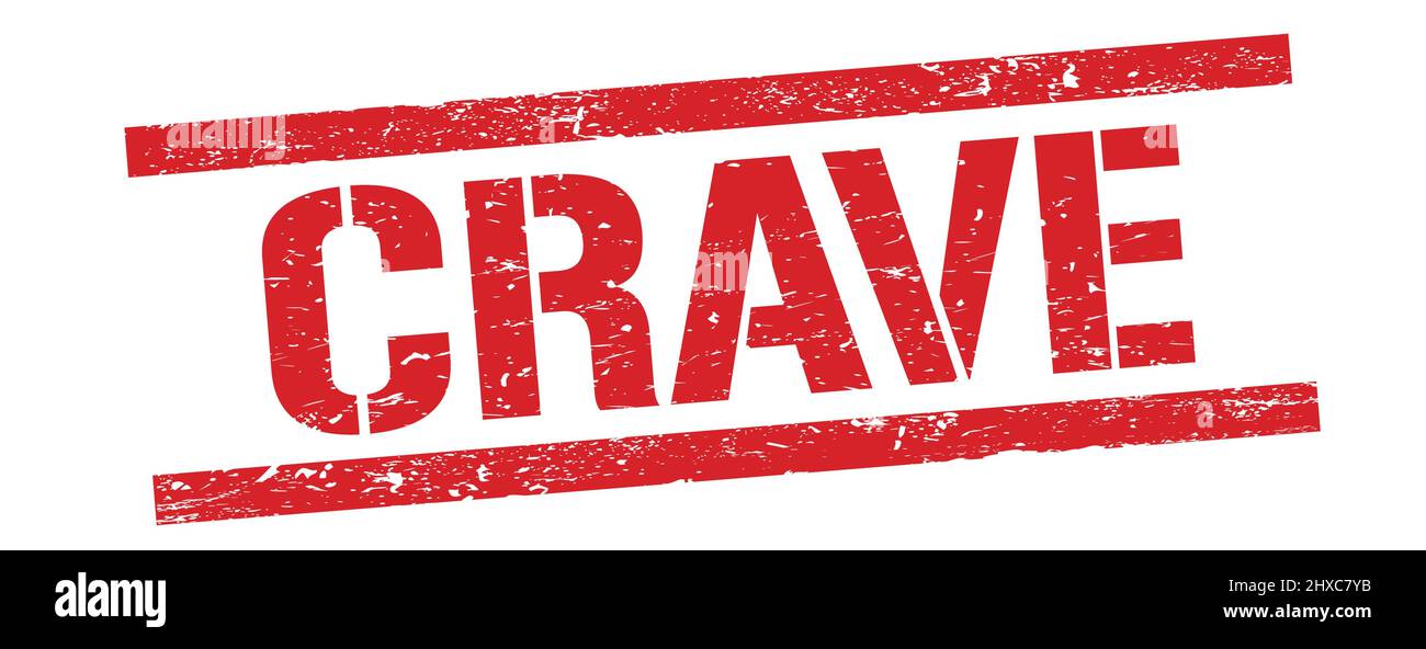 CRAVE text on red grungy rectangle stamp sign Stock Photo - Alamy