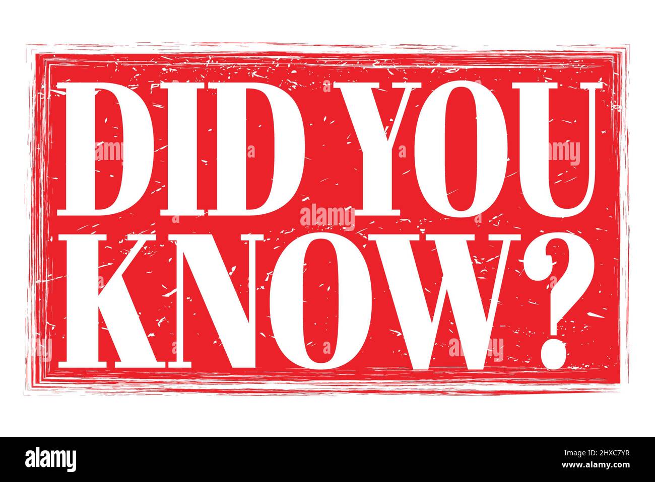 DID YOU KNOW?, words written on red grungy stamp sign Stock Photo - Alamy