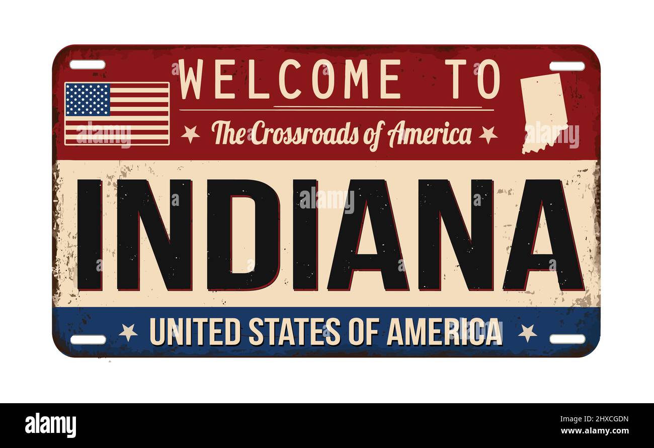 Welcome to Indiana vintage rusty license plate on a white background ...