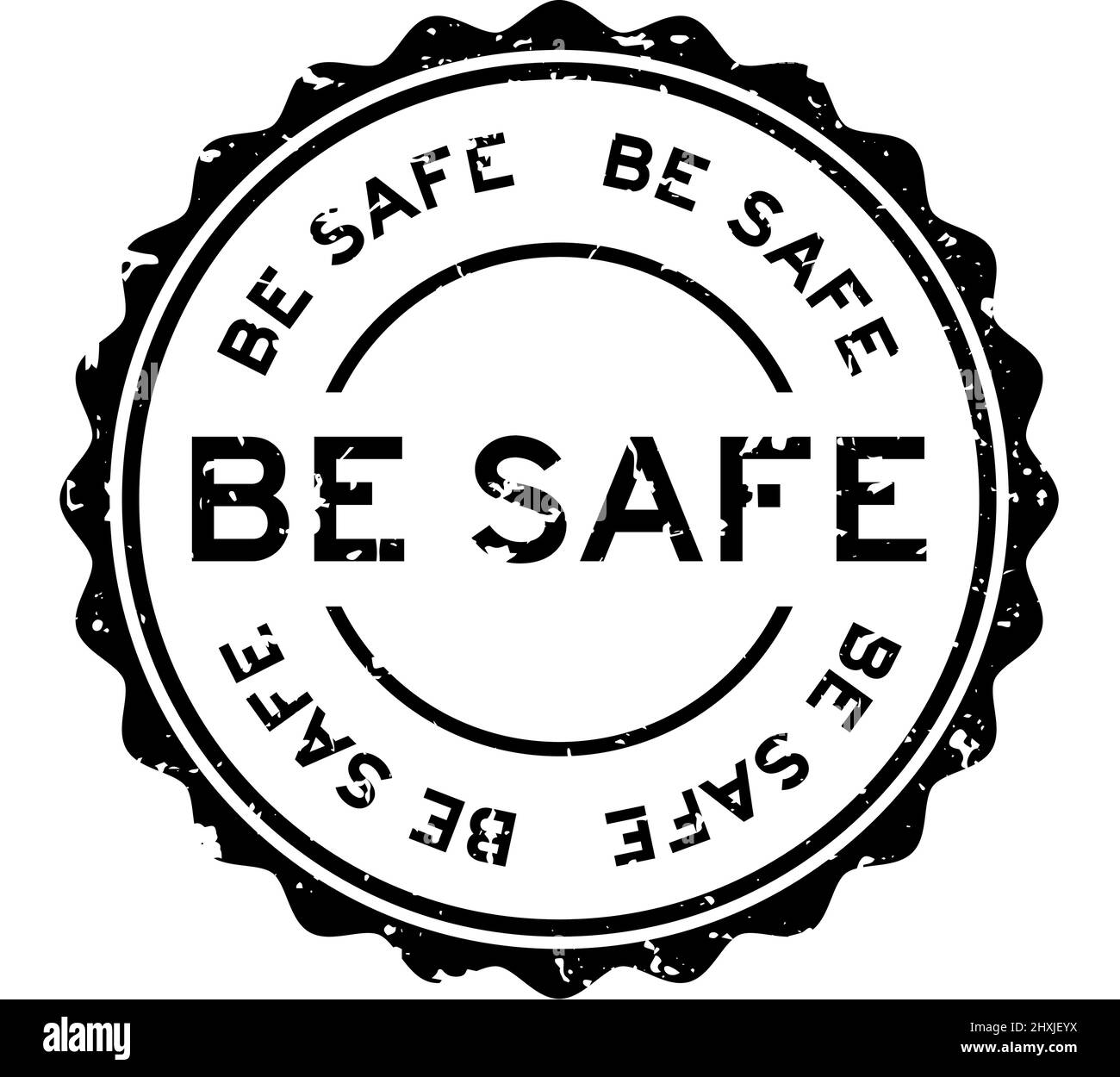 Grunge black be safe word round rubber seal stamp on white background ...