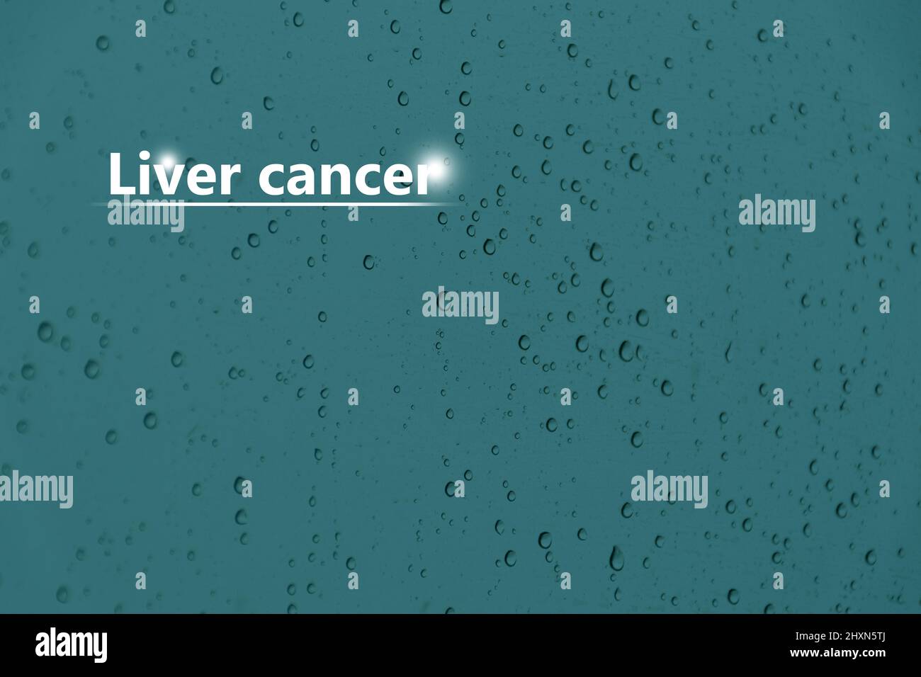 Medical banner "Liver cancer" on blue background with drops and large ...