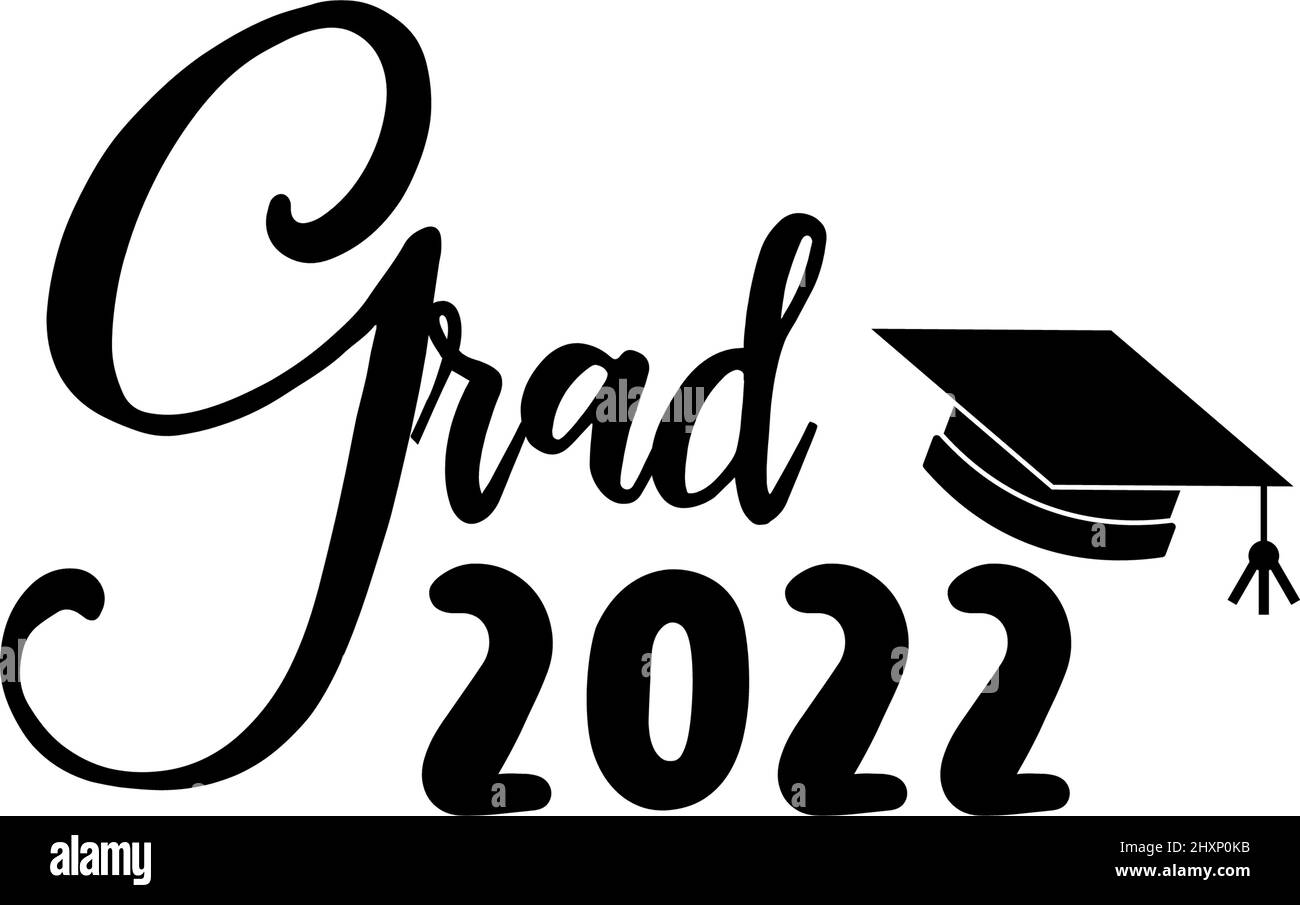 Class of 2022 vector vectors Black and White Stock Photos & Images - Alamy