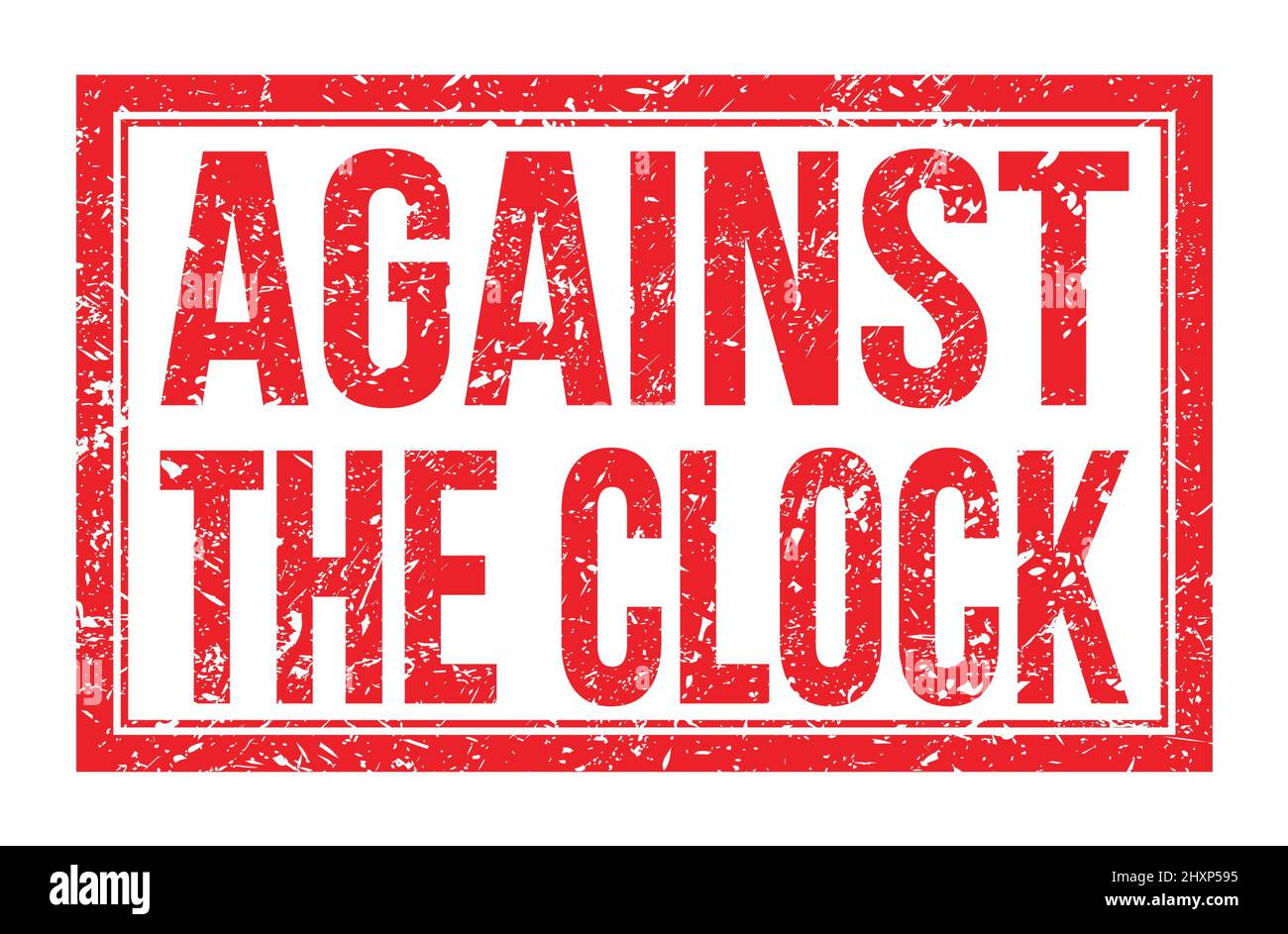 AGAINST THE CLOCK, words written on red rectangle stamp sign Stock ...