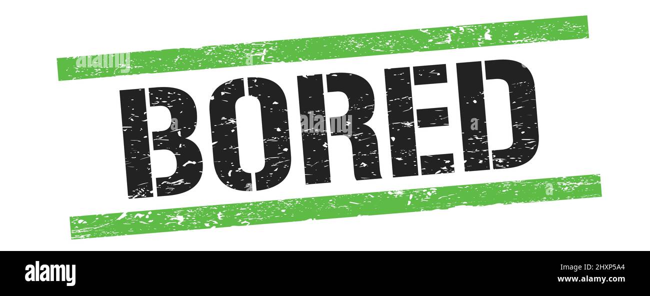 BORED text on black green grungy lines stamp sign Stock Photo - Alamy
