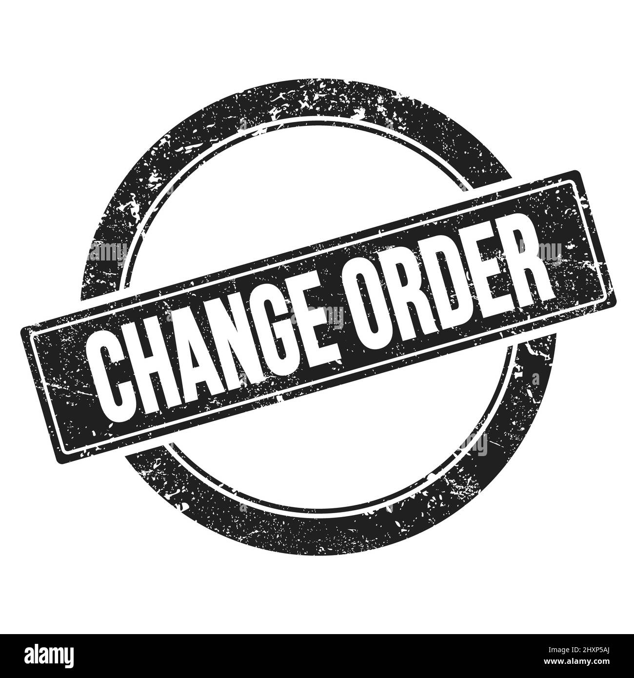 CHANGE ORDER Text On Black Round Vintage Stamp Stock Photo Alamy