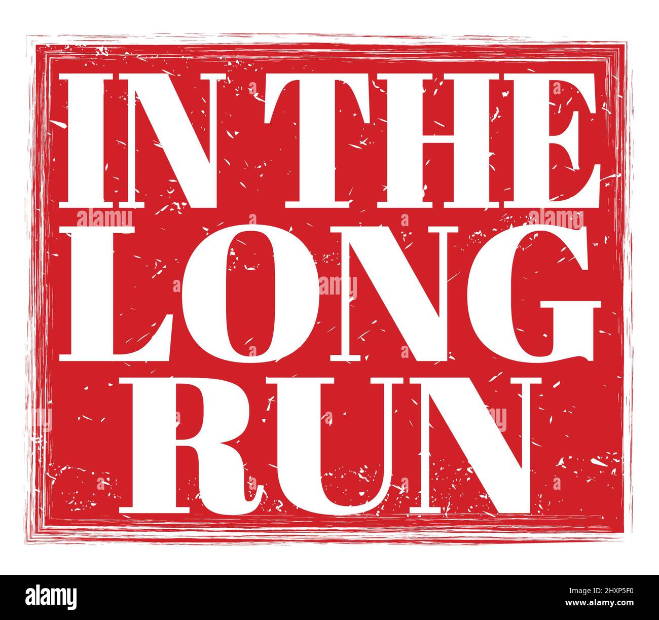 IN THE LONG RUN, written on red grungy stamp sign Stock Photo - Alamy