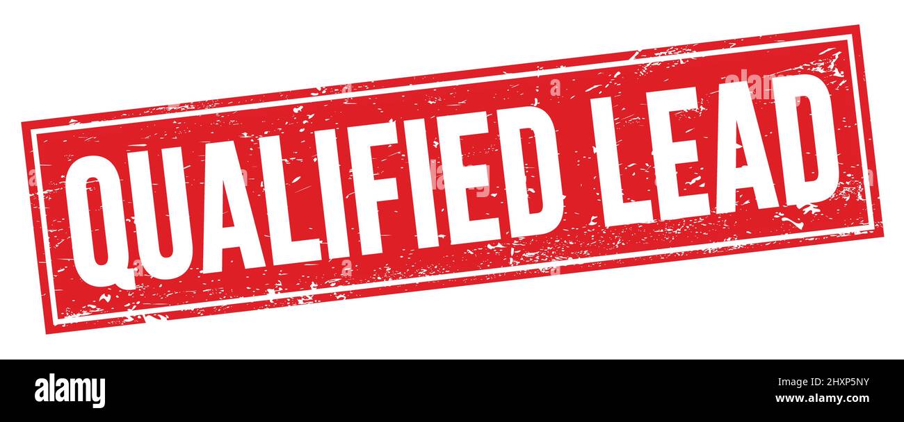 QUALIFIED LEAD text on red grungy rectangle stamp sign Stock Photo - Alamy