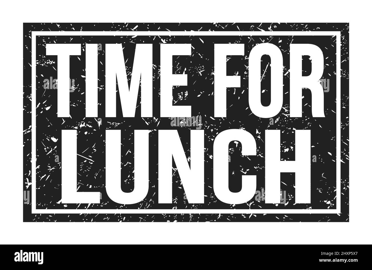 TIME FOR LUNCH, words written on black rectangle stamp sign Stock Photo ...