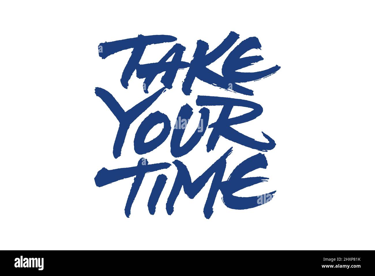 Take Your Time vector lettering Stock Vector Image & Art - Alamy