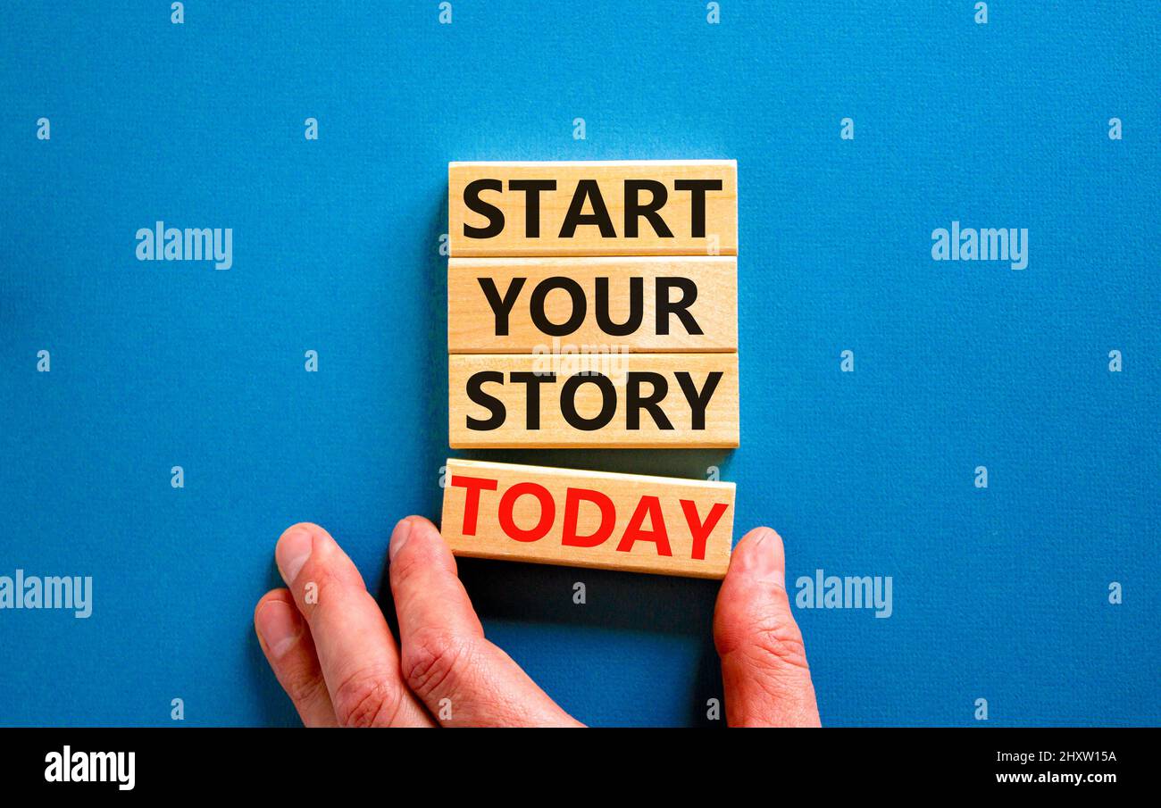 Start your story today symbol. Concept words Start your story today on ...
