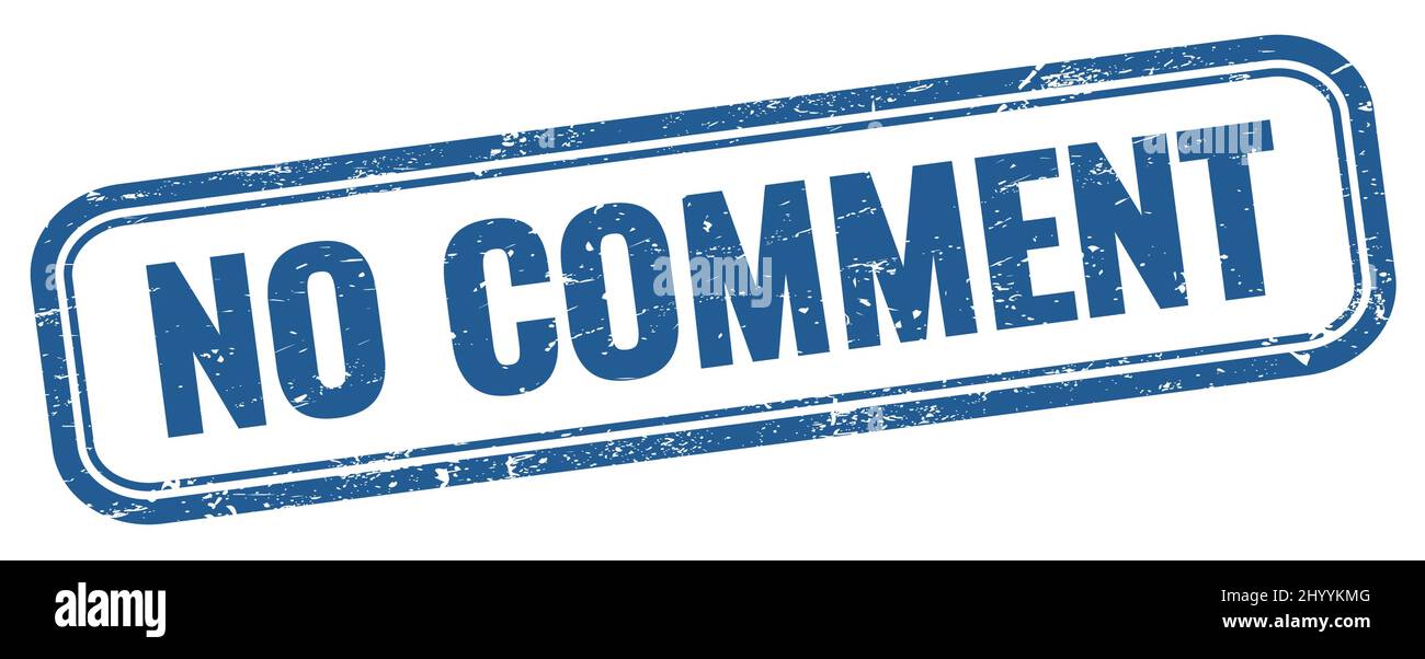 No comment stamp sign seal Cut Out Stock Images & Pictures - Alamy