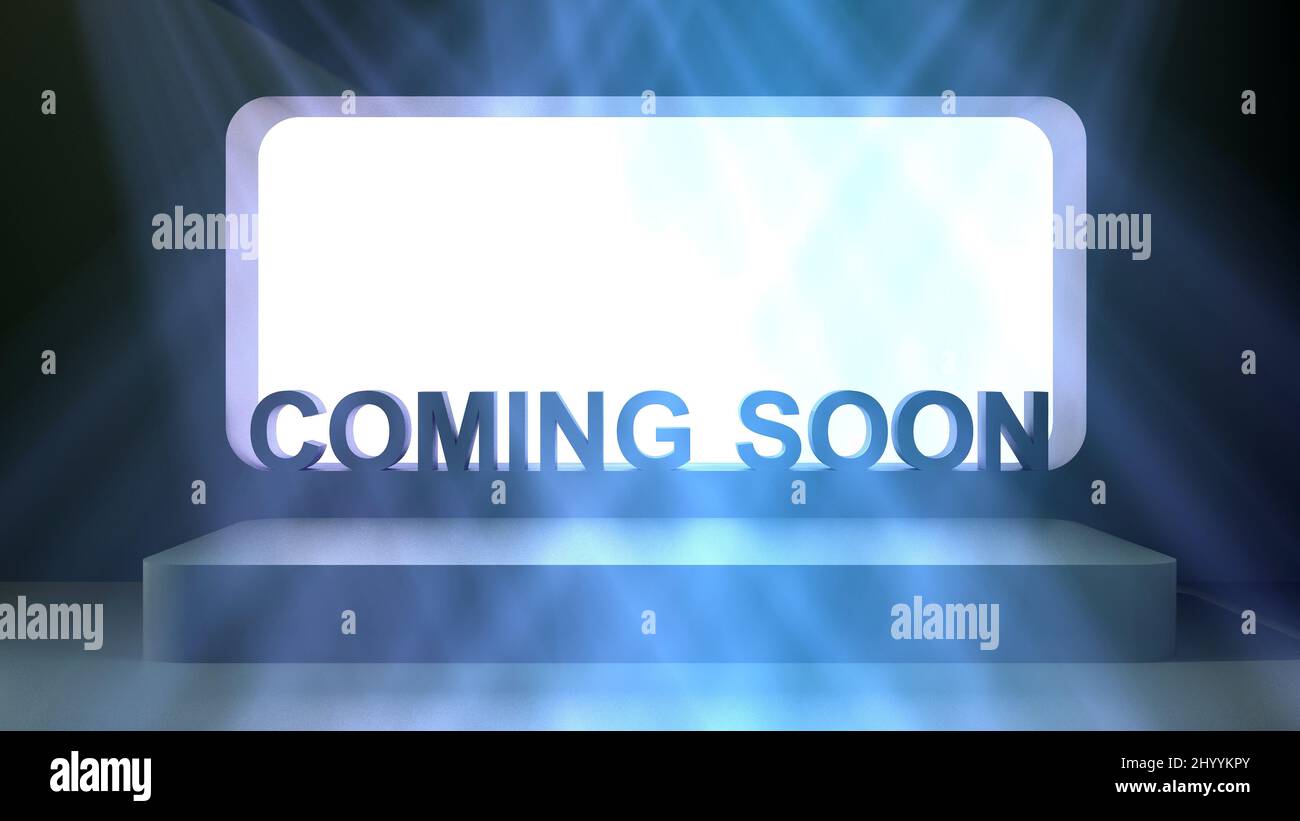 blank screen with word coming soon. 3d rendering Stock Photo - Alamy