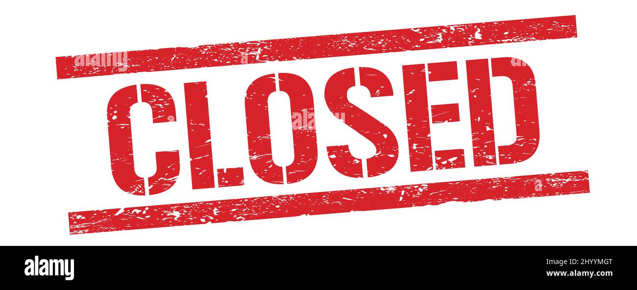CLOSED text on red grungy rectangle stamp sign Stock Photo - Alamy