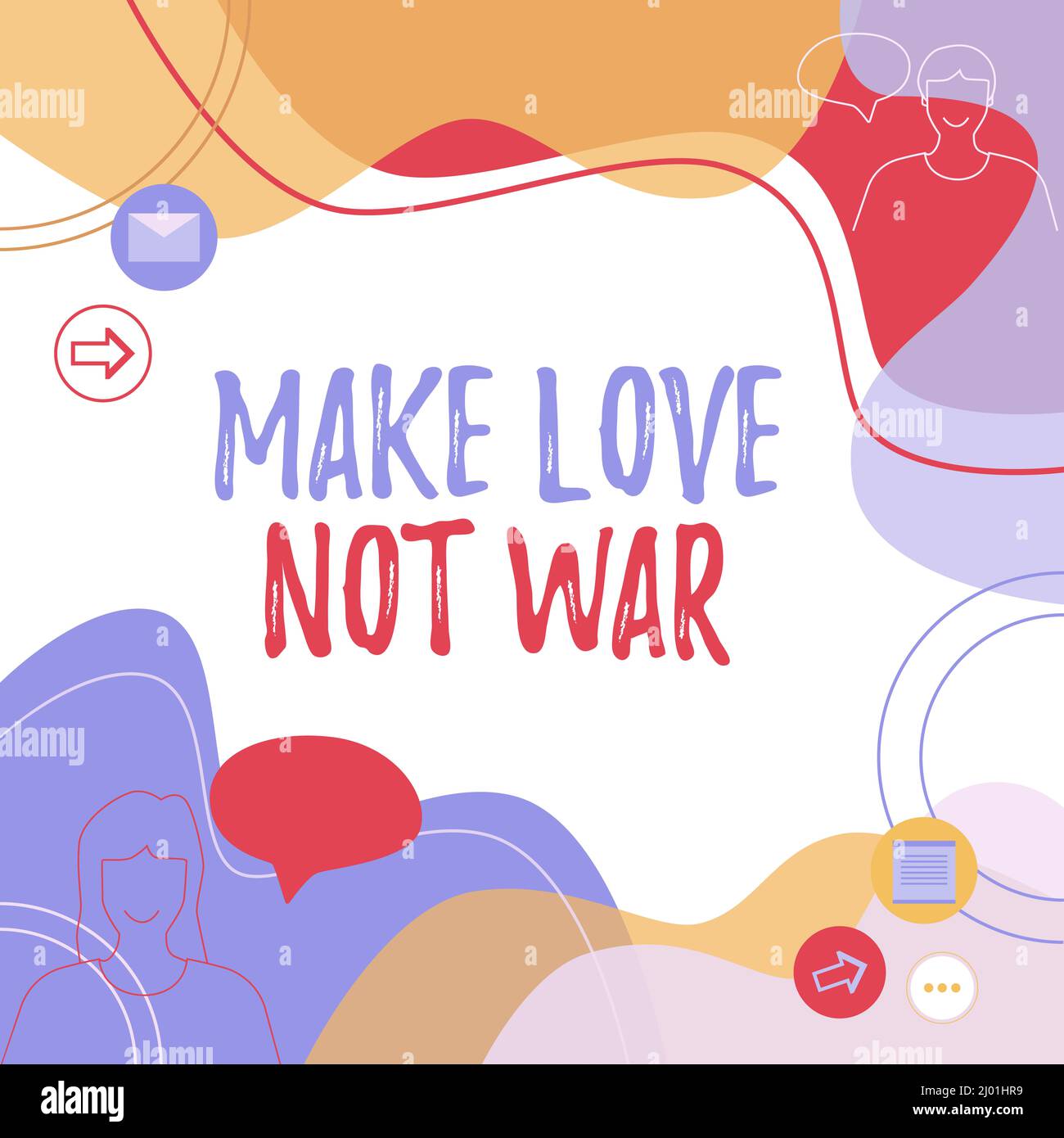 Inspiration showing sign Make Love Not War. Business approach Do not ...