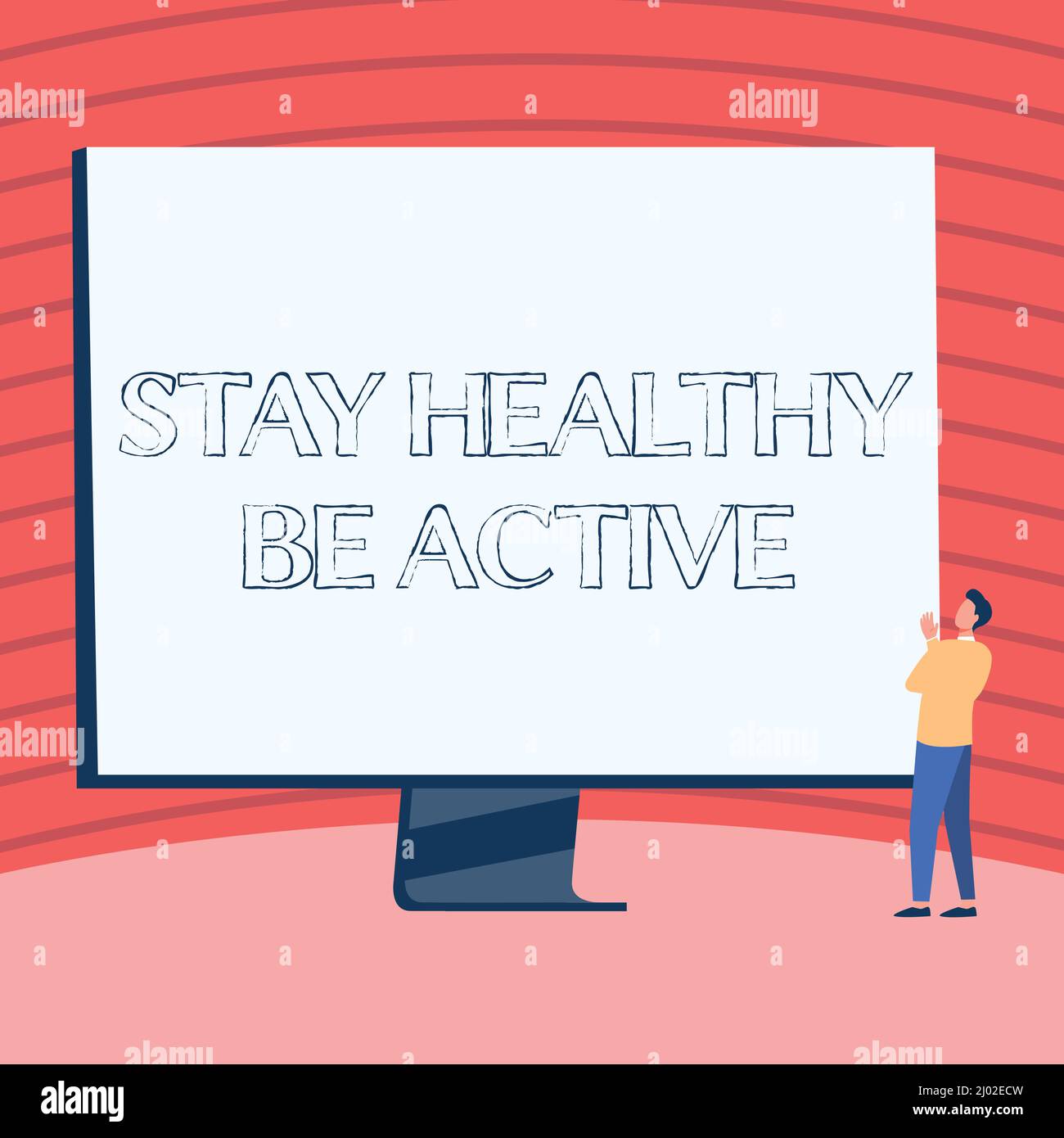 Inspiration showing sign Stay Healthy Be Active. Business showcase Take ...
