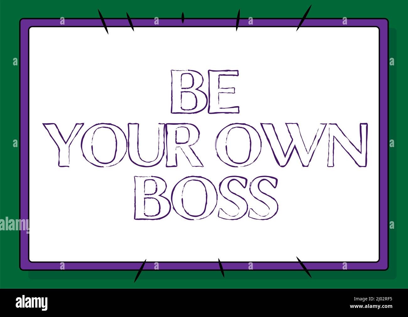Text caption presenting Be Your Own Boss. Business idea to work for ...