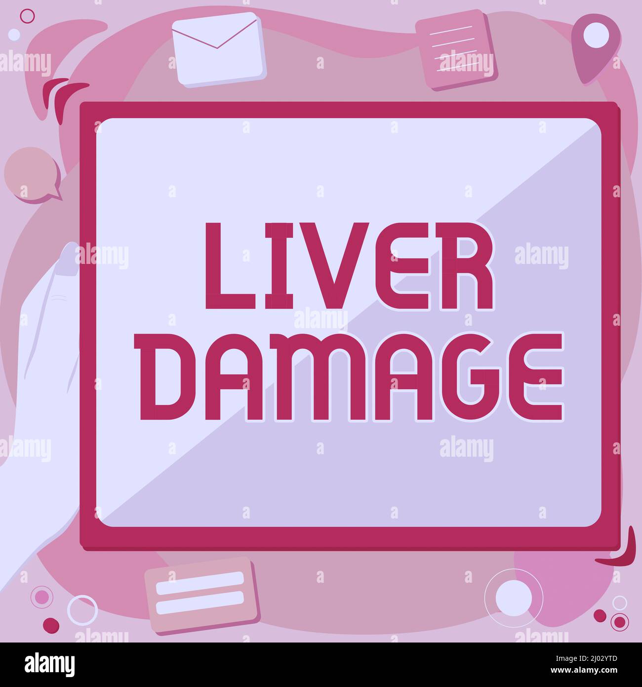 Sign displaying Liver Damage. Internet Concept damage to the liver and ...