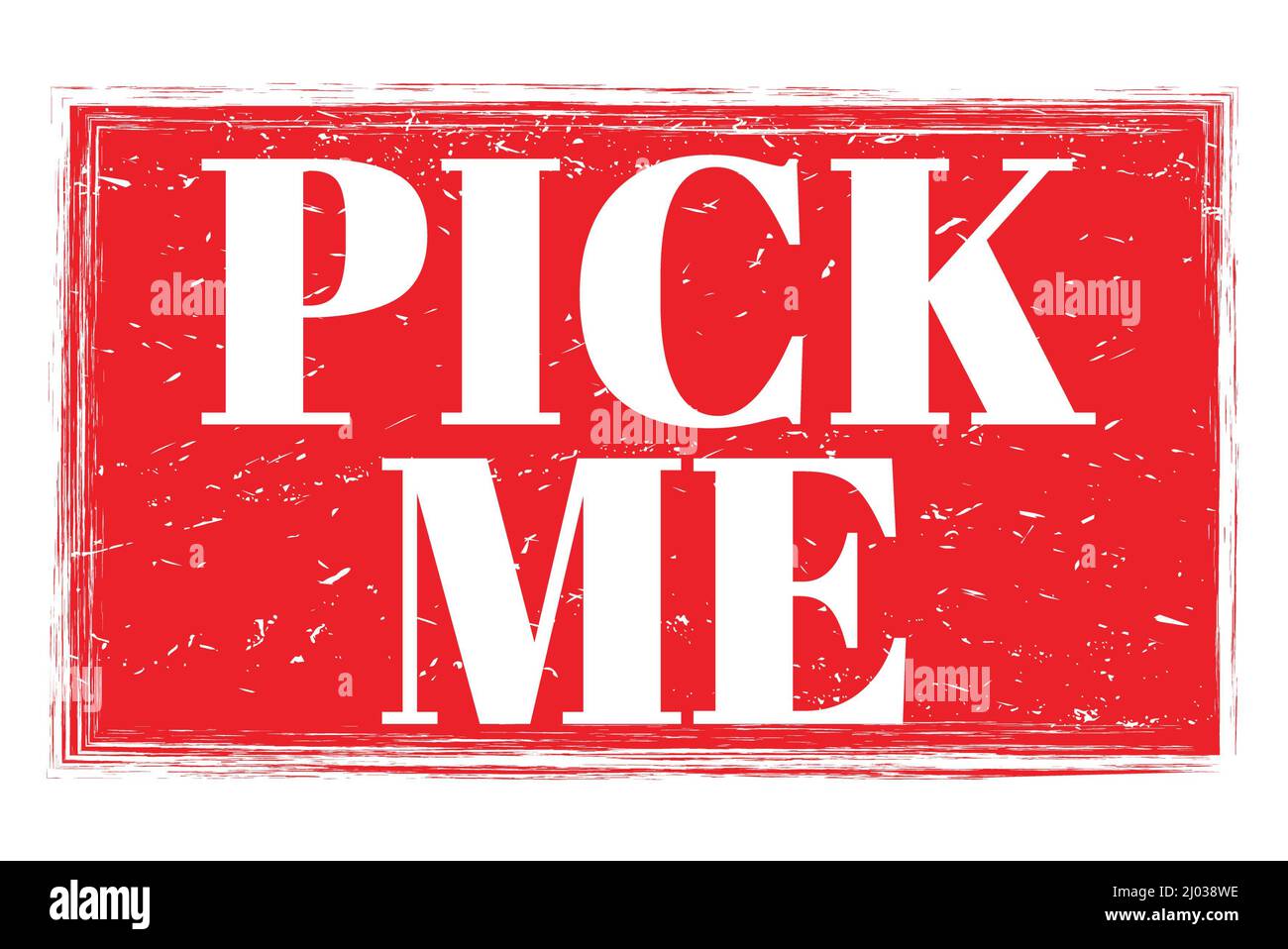 PICK ME, words written on red grungy stamp sign Stock Photo - Alamy