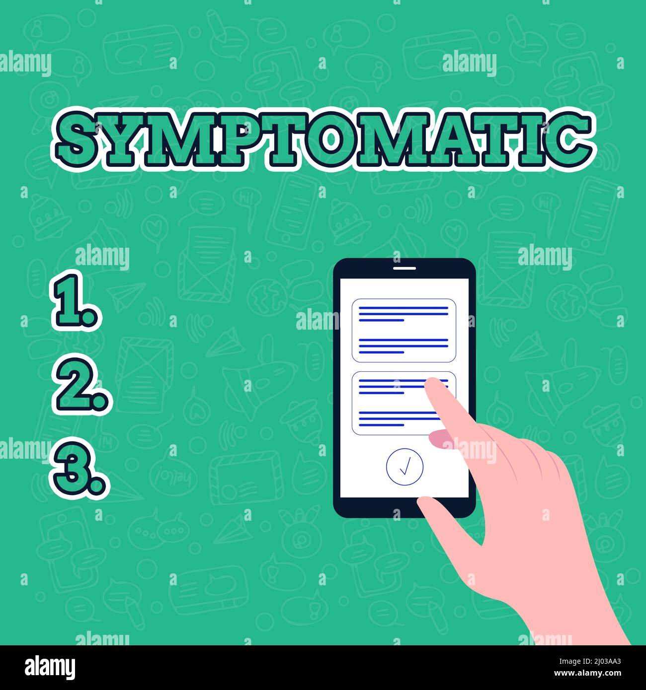 Sign displaying Symptomatic. Business approach serving as symptom or ...
