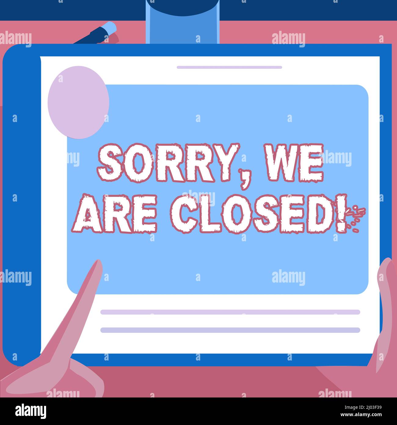 Sign displaying Sorry, We Are Closed. Business approach apologize for ...